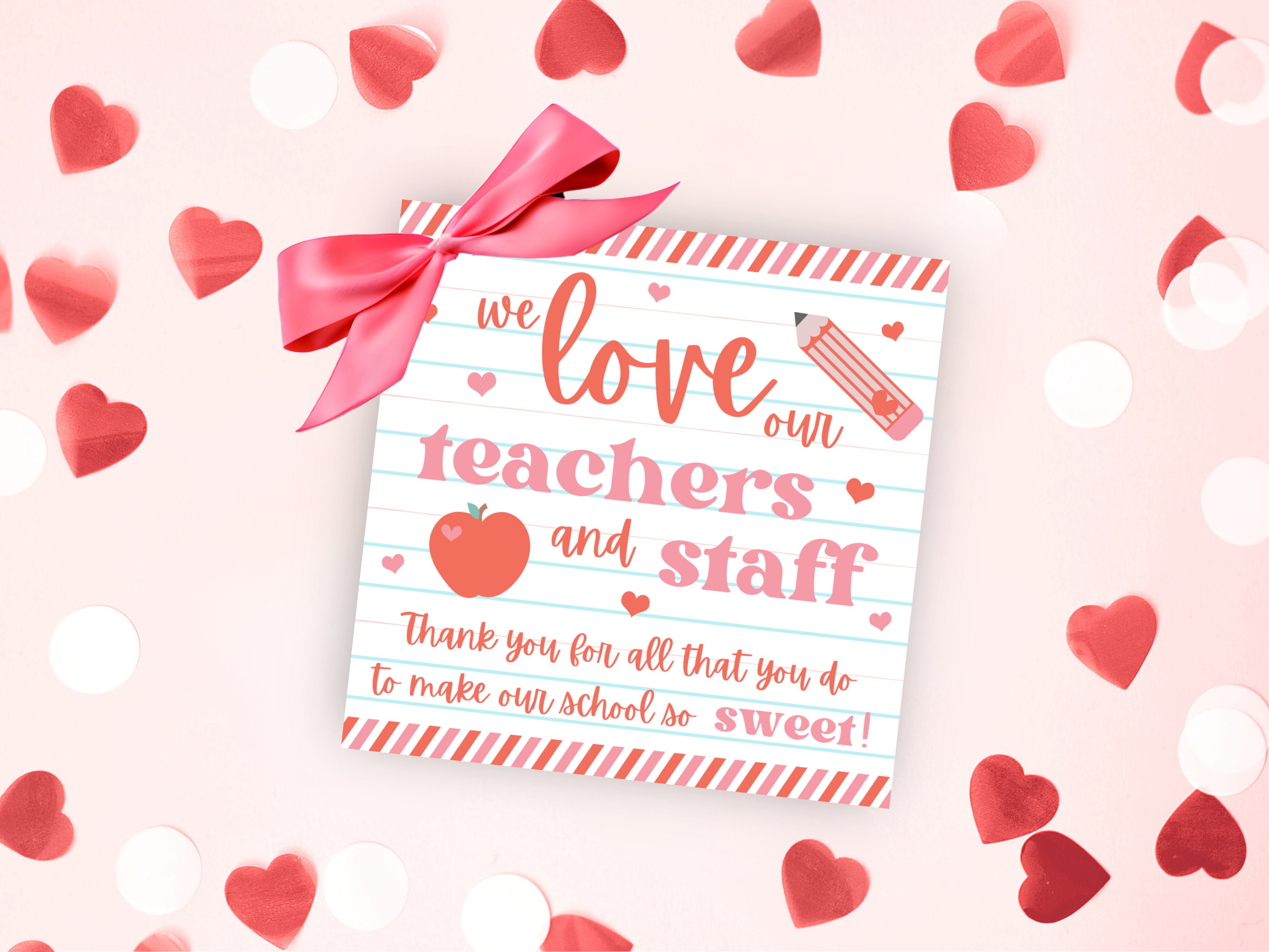 Teacher Valentines Day Tags, We Love Our Teachers and Staff, School ...