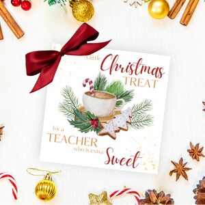 Christmas Teacher Gift Tag, Christmas Treat for Teacher Who is Extra ...