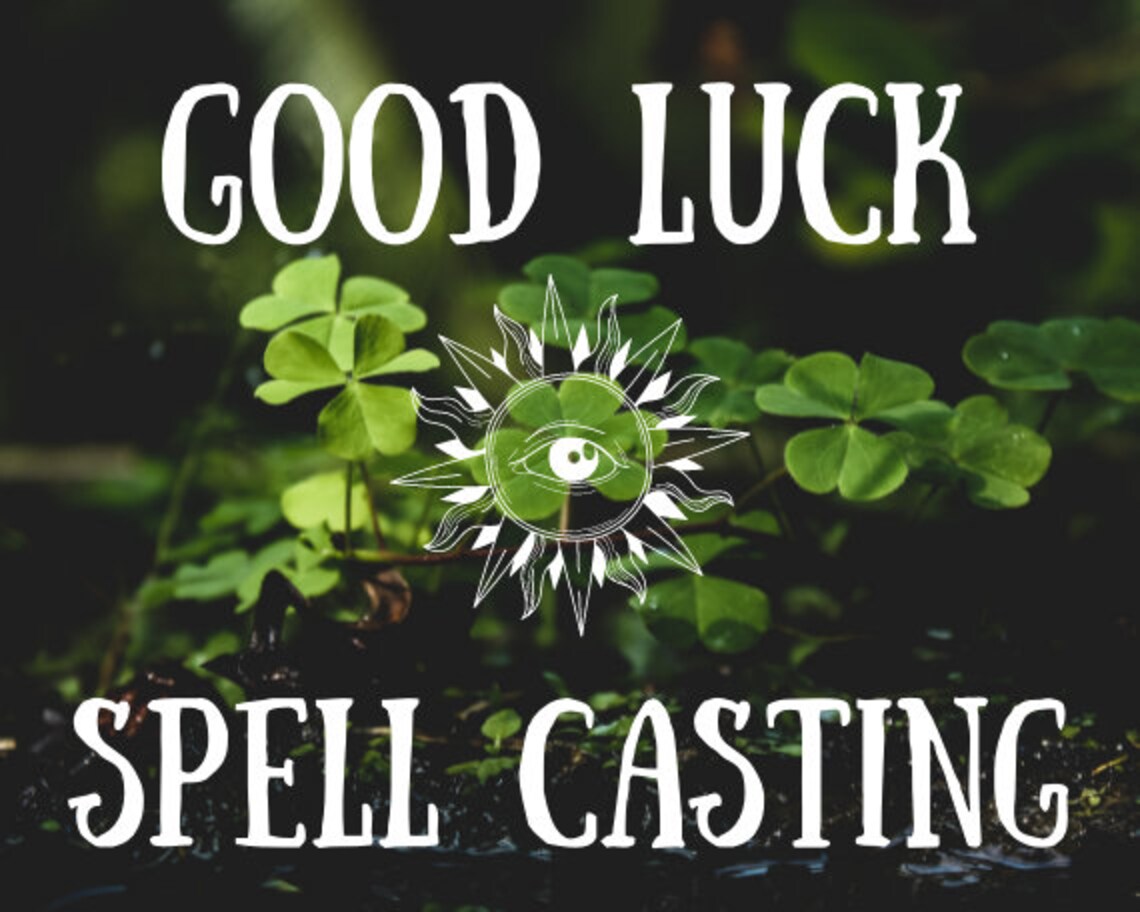 Be Lucky Spell Attract Good Luck in Your Life Powerful Cast for You ...