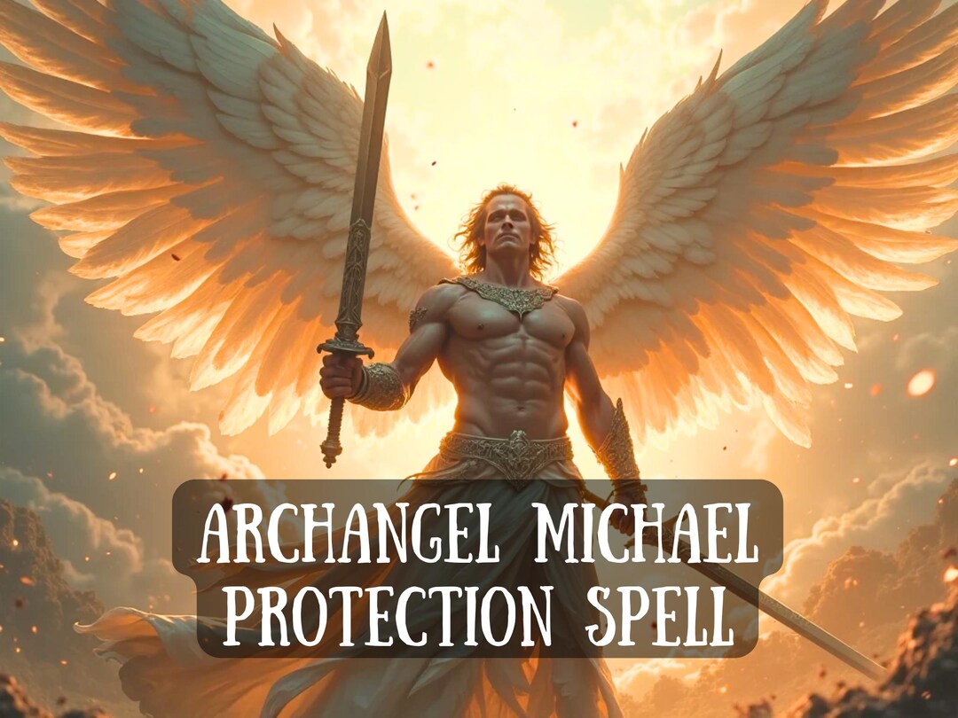 Archangel Michael Protection Spell | Physical, Mental, Spiritual ...