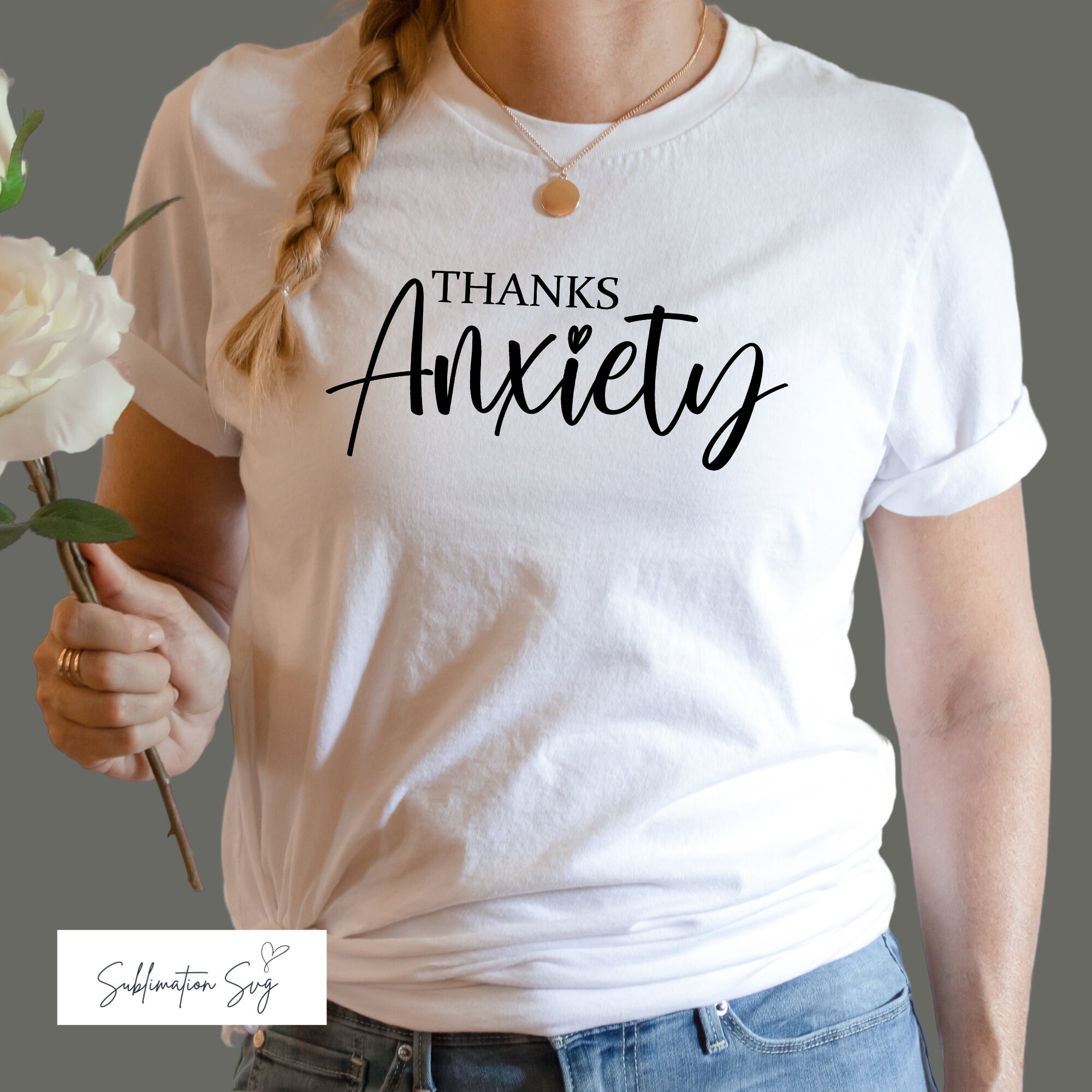 Thanks Anxiety Svg Mental Health Png Empower Quotes Inspirational T ...