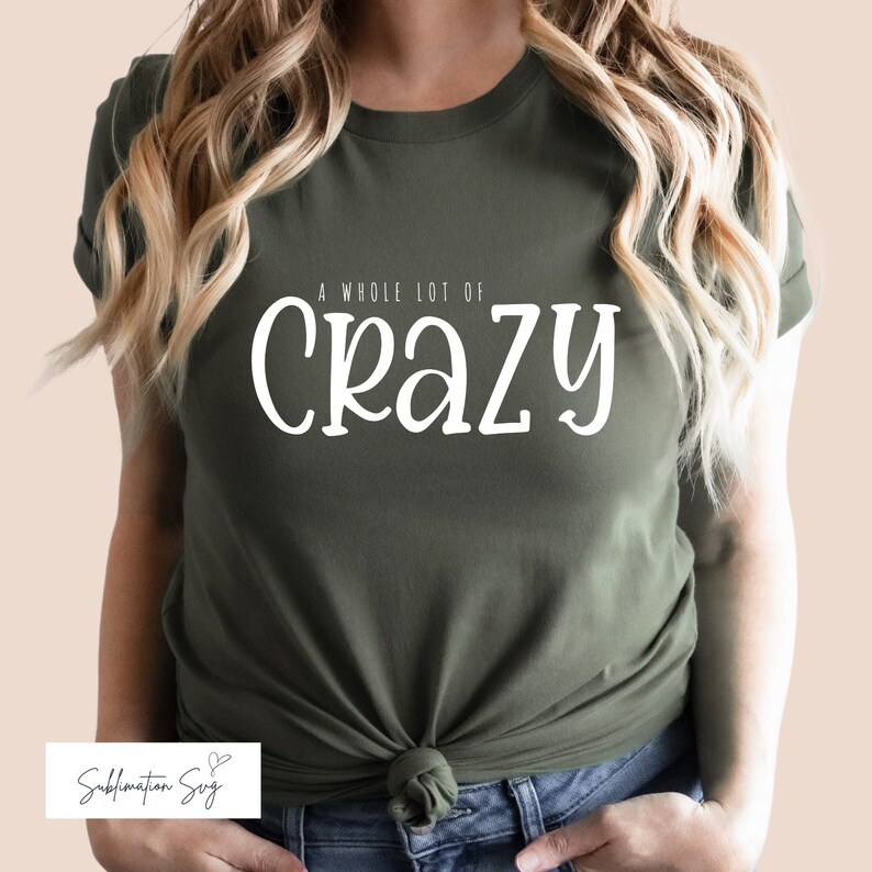 Funny Crazy Svg Crazy png Crazy svg Cita divertida de sublimación Un ...