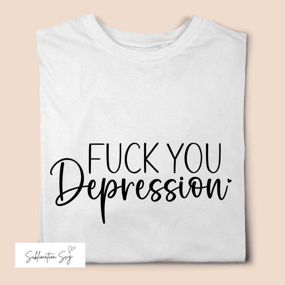 Depression Svg Mental Health Png Empower Quotes Inspirational T-shirt ...