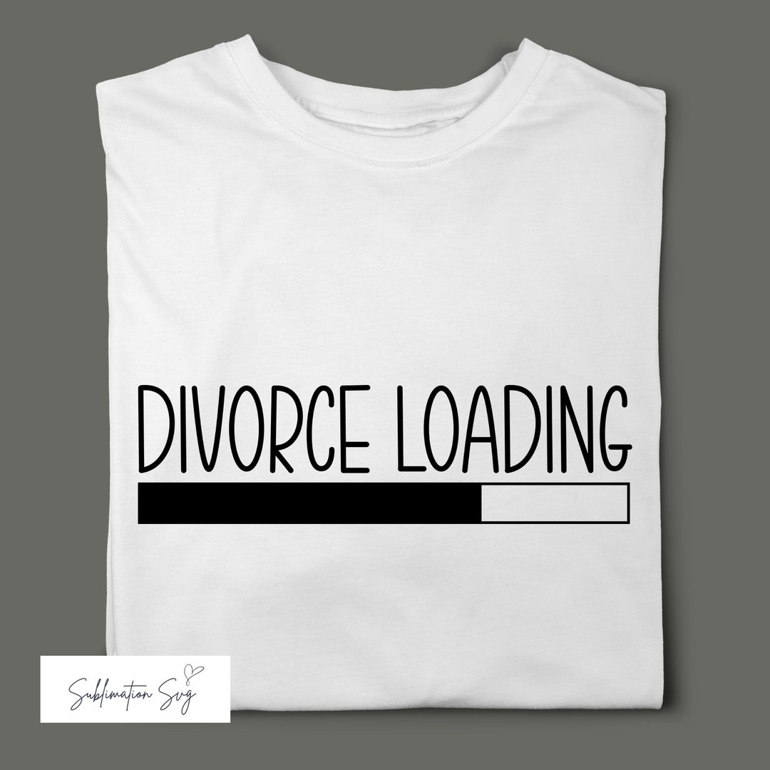 Divorce Svg - Divorce Party - Single Svg - Sarcasm Png - Broken Heart ...
