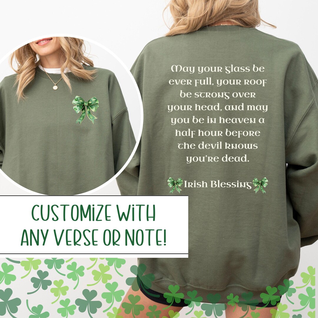 Irish Blessing Sweatshirt Dear Person Behind Me March Birthday Gift St ...