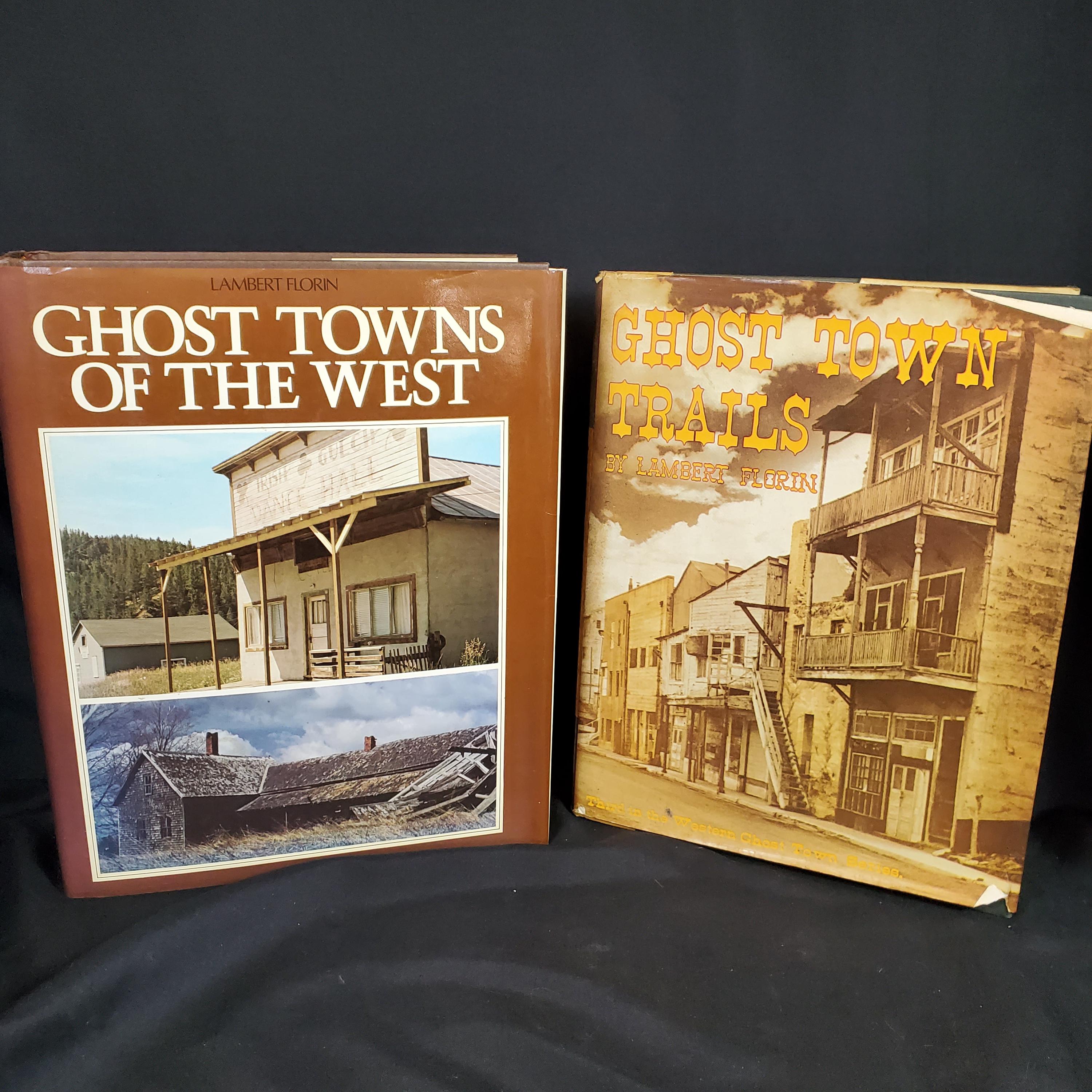 Ghost Towns Of The West Lambert Florin