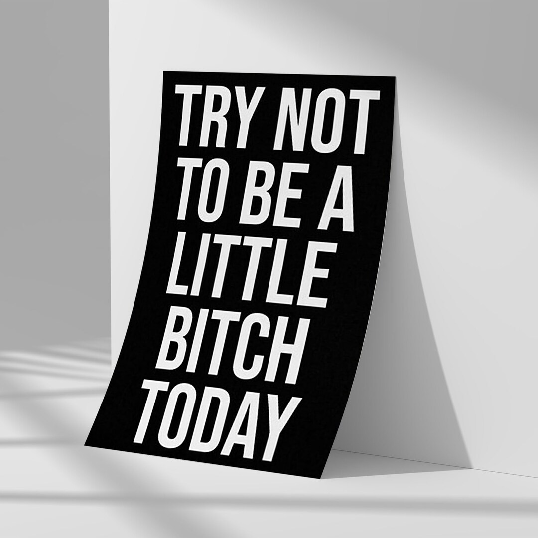 Try Not to Be A Bitch Banner - Home Gym Decor - Motivational Quote Wall ...