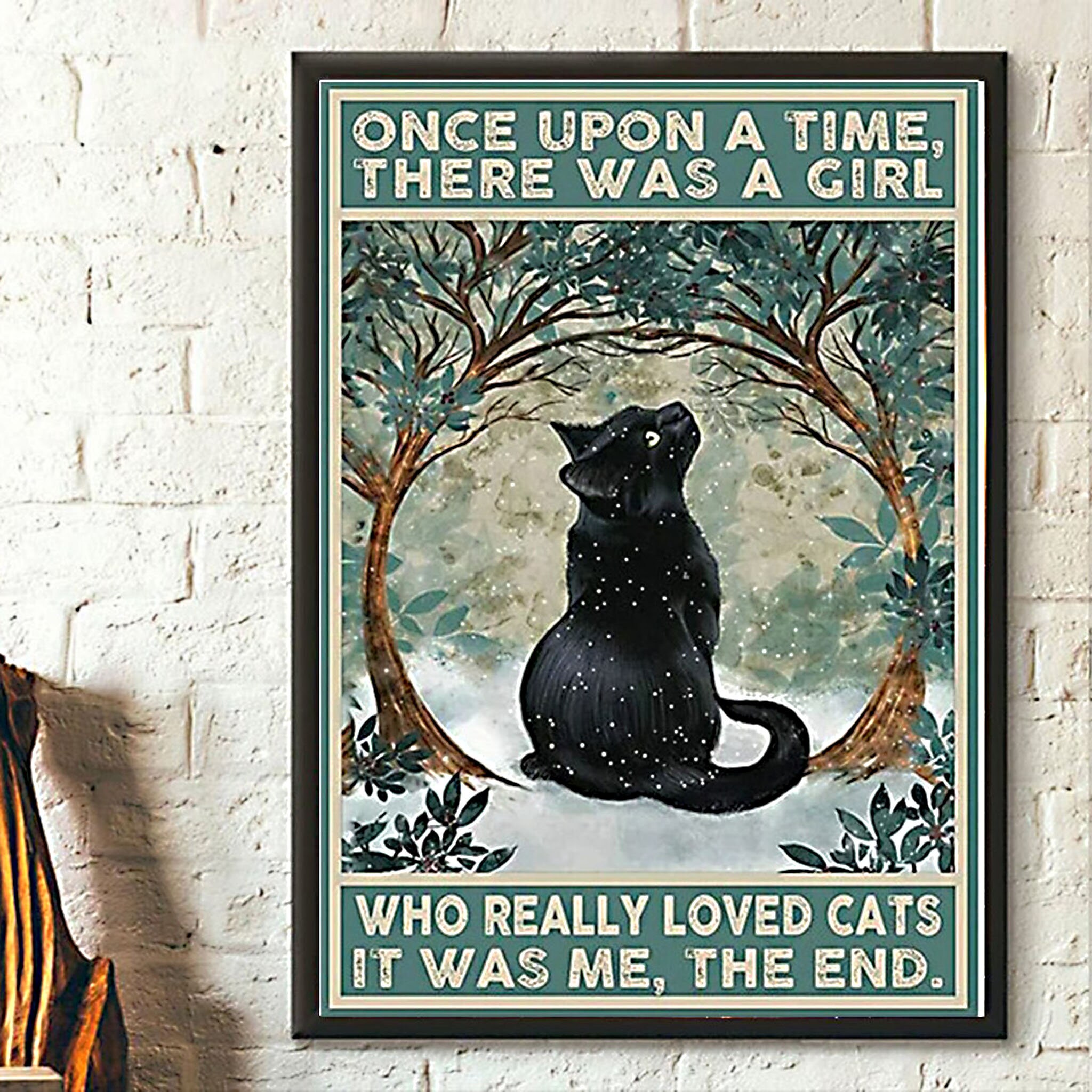 Black Cat Poster Gift Once Upon A Time There Was a Girl Who Really ...