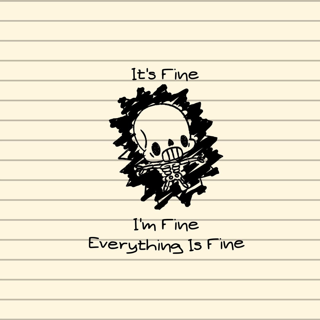 It's Fine I'm Fine Everything is Fine Svg, Everything is Fine Svg ...