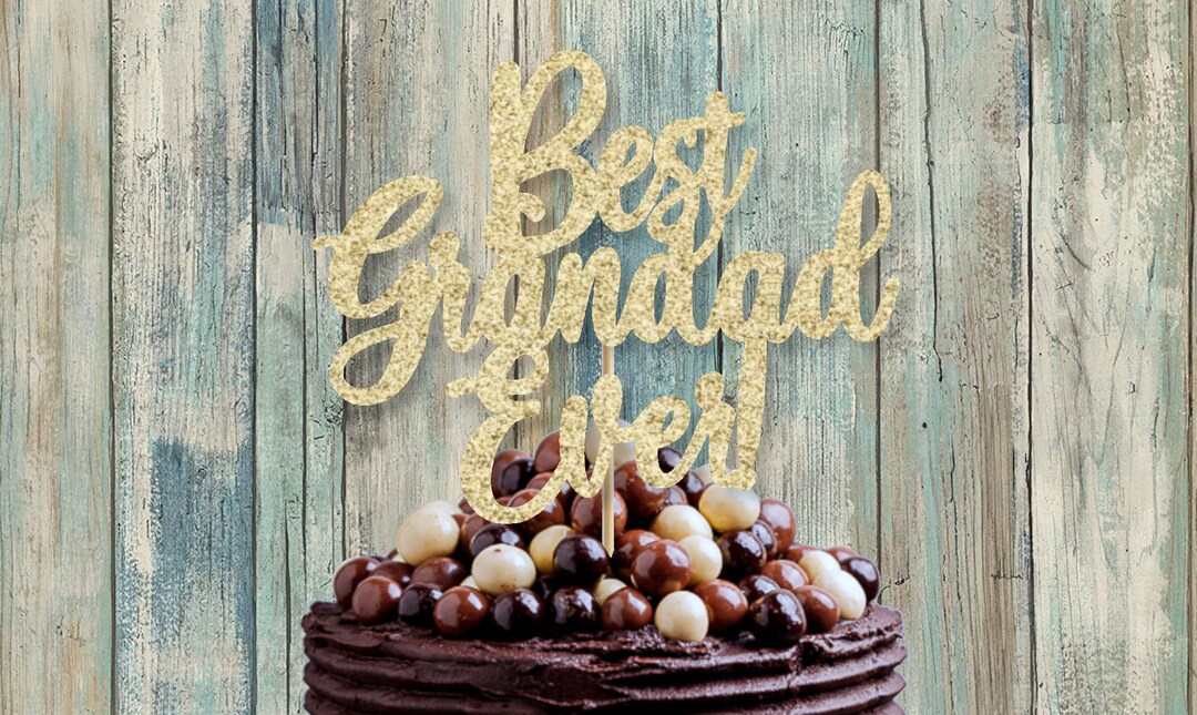 Best Grandad Ever Cake Topper, 1st Class Dispatch Standard, Colour ...