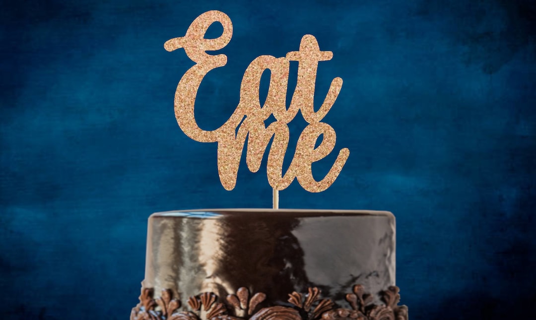 Eat Me Cake Topper, Eat Me Topper, Naughty Cake Topper, Cake Decoration ...