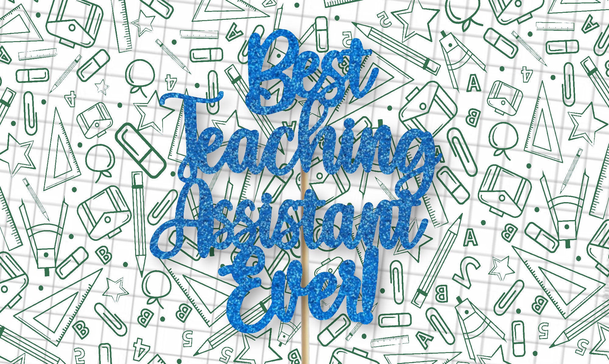 Best Teaching Assistant Ever Cake Topper, Best TA, Thank You Topper ...