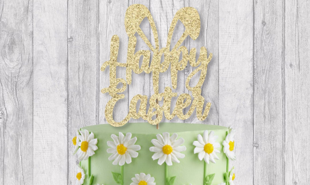 Happy Easter Cake Topper, Easter Cake Topper, Easter Eggs, Bunny Ears ...
