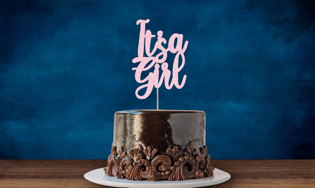 Its a Girl Cake Topper, Cupcake Topper, Baby Topper, Baby Shower, Cake ...