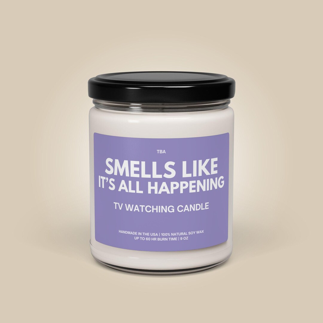 Smells Like It's All Happening | Soy, Reality TV Candle, Bravo, Stassi ...