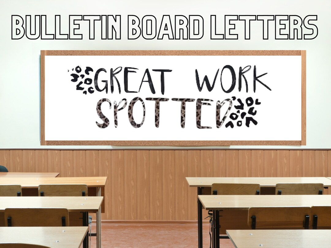 Great Work Spotted Bulletin Board Letters, Classroom Decor, Cheetah ...