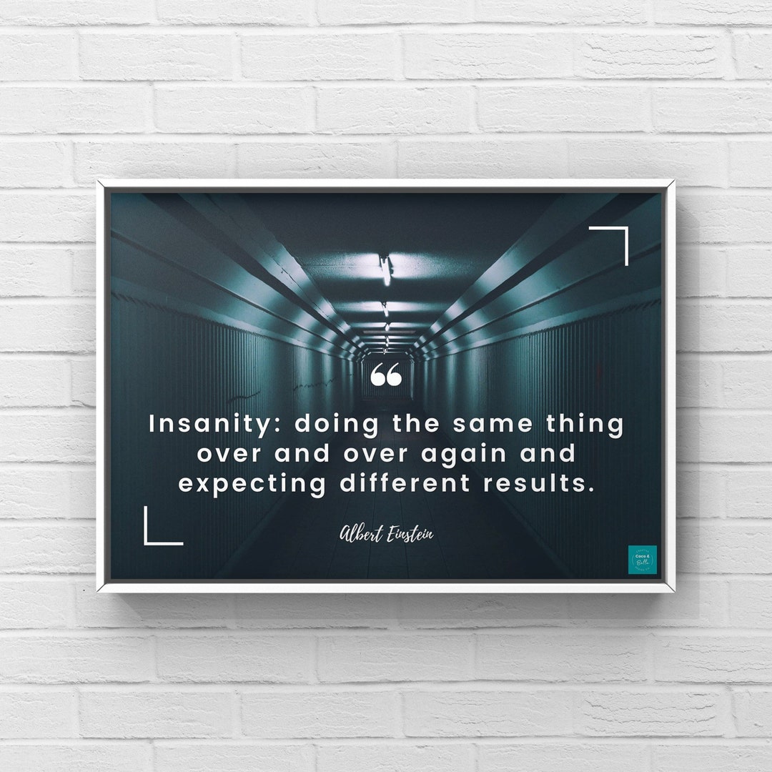 Insanity Quote Poster | Inspirational Quote | Wall Decor | Mental ...
