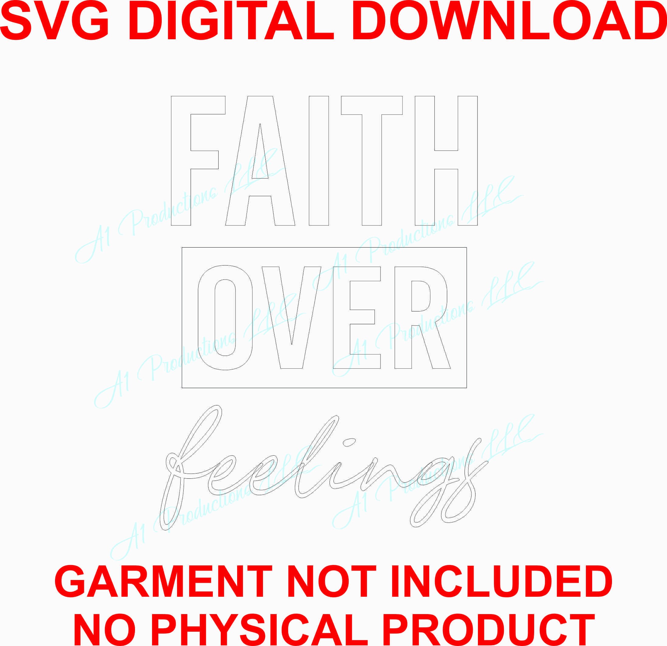 Faith Over Feelings SVG - of Faith SVG Digital Download - Faith Over ...