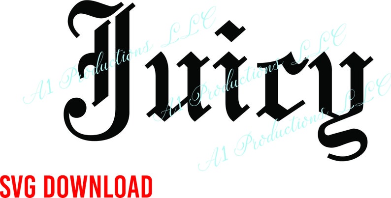 Juicy Svg Download Juicy Word Svg Please Read Description Etsy