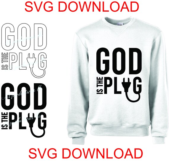 God is the Plug SVG. Please Read Description. | Etsy