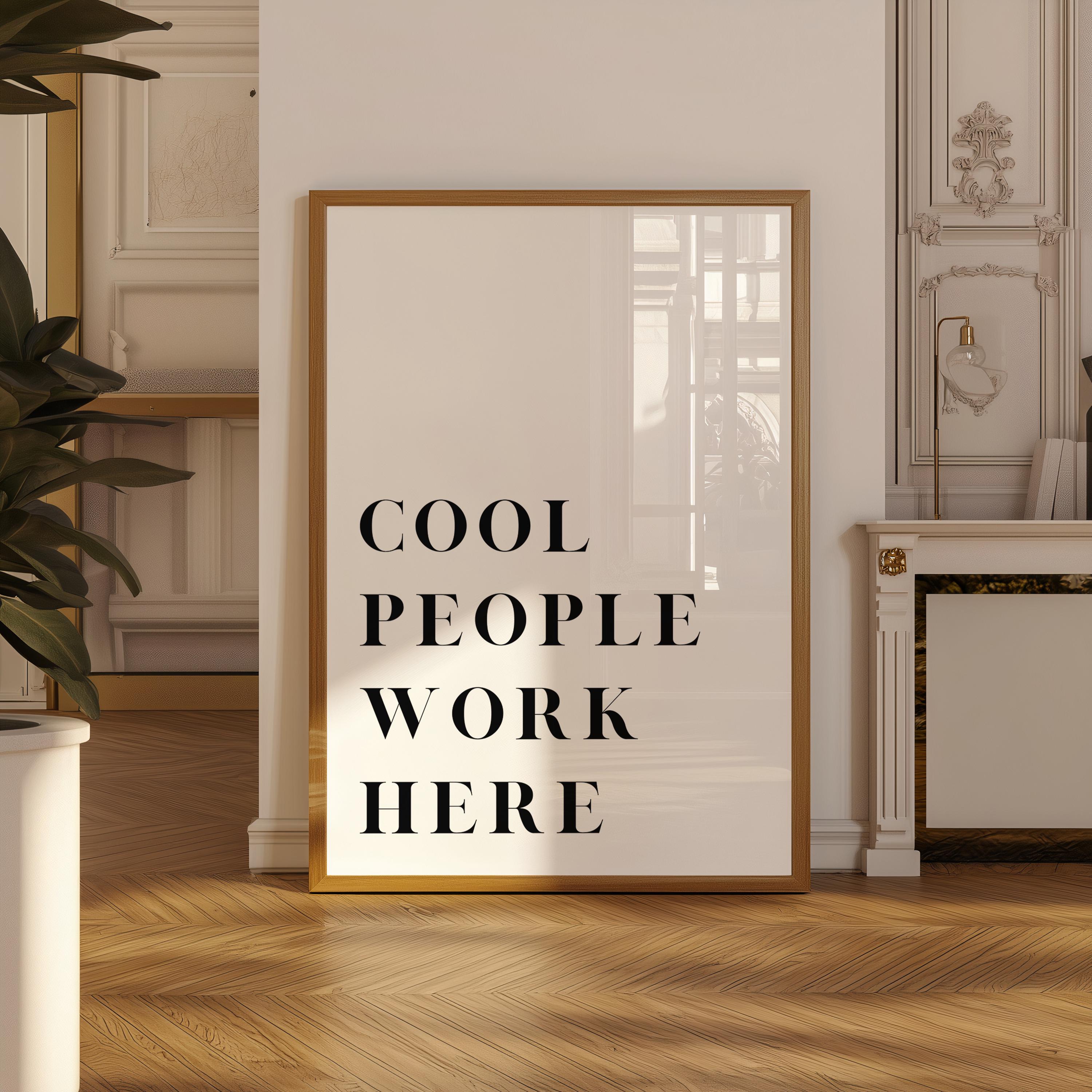 Cool People Work Here Print, Trendy Office Wall Art, Minimalist Office ...