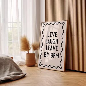 Live Laugh Leave by 9PM Print, Wall Art Prints, Hand Drawn Neutral Art ...