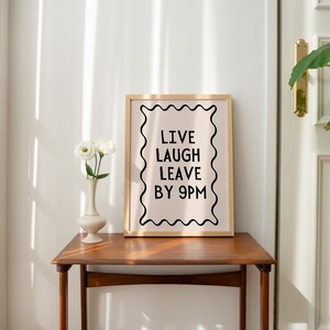 Live Laugh Leave by 9PM Print, Wall Art Prints, Hand Drawn Neutral Art ...