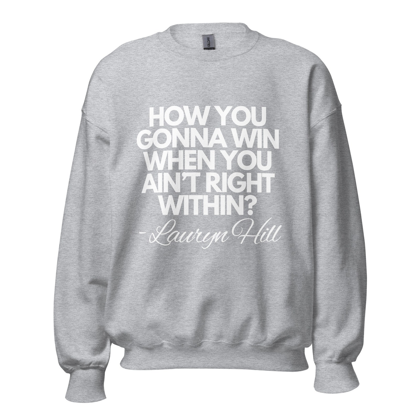 How You Gonna Win When You Ain't Right Within Lyric Sweatshirt - Etsy