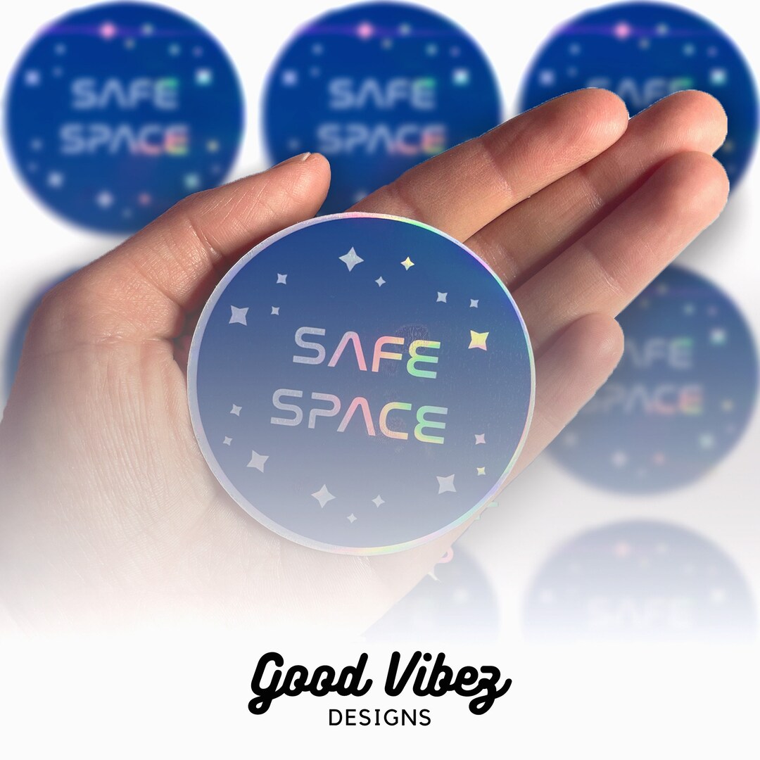 Safe Space Holographic Sticker | Vinyl Sticker | Space Sticker | Vinyl ...