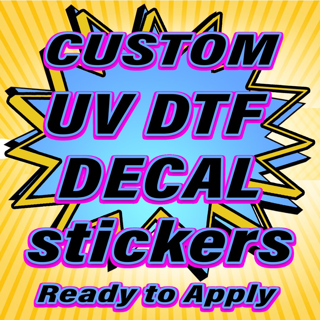 Custom UV Dtf, Custom Stickers, Ready to Press, Cup Wrap UV Dtf ...