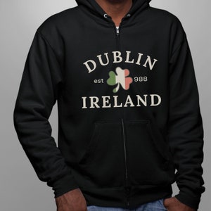 Dublin Ireland Zipper Hoodie, Dublin Zip Hoodie, St Patricks Day ...