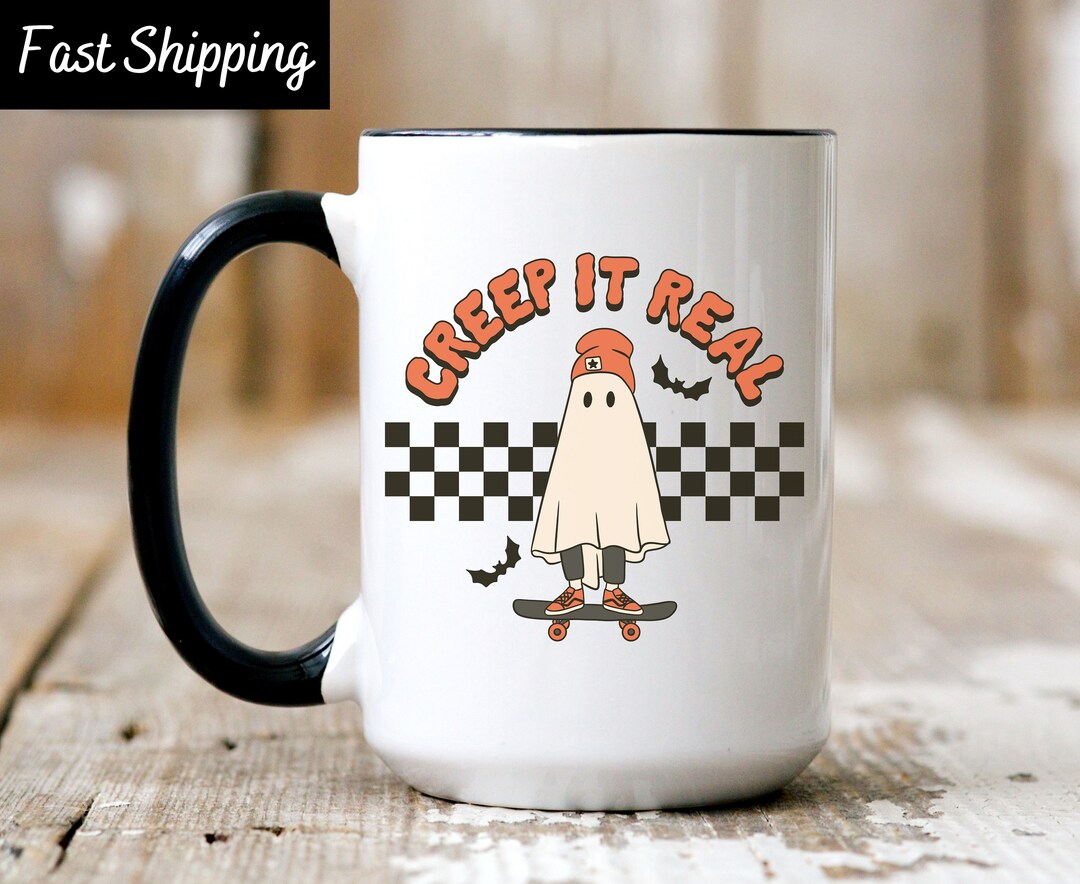 Creep It Real Mug Creep It Real Skateboard Mug Creep It - Etsy