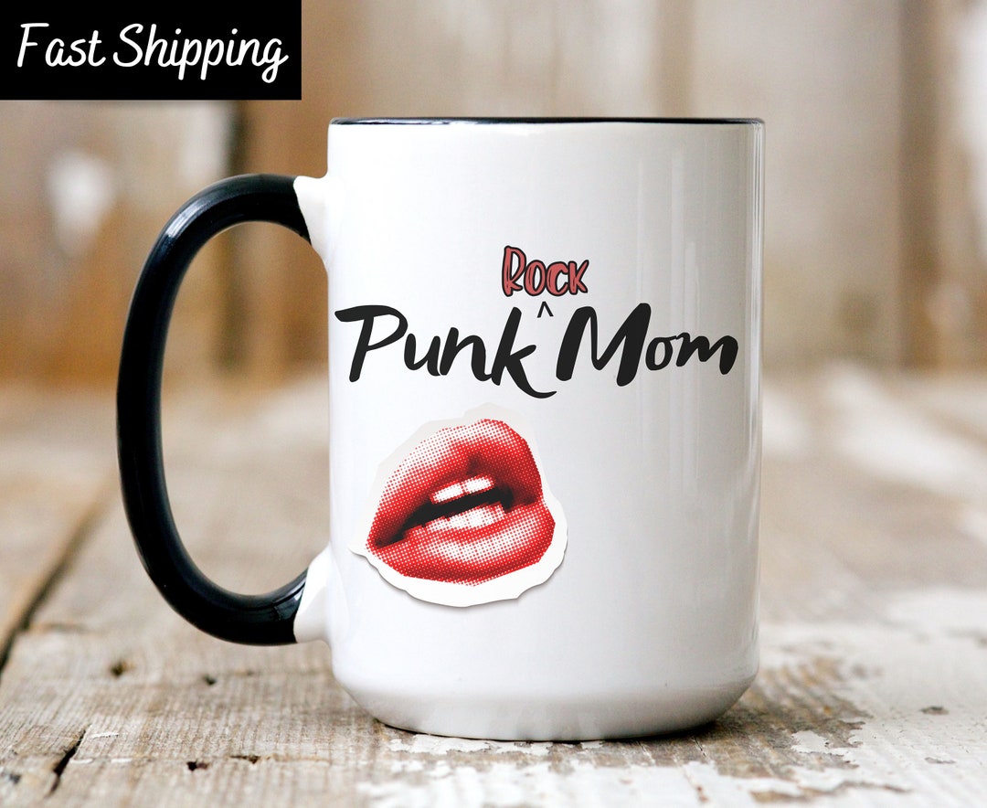 Punk Rock Mug, Punk Rock, Punk Mom Gift, Punk Mom Mug, Punk Mamma Mug ...