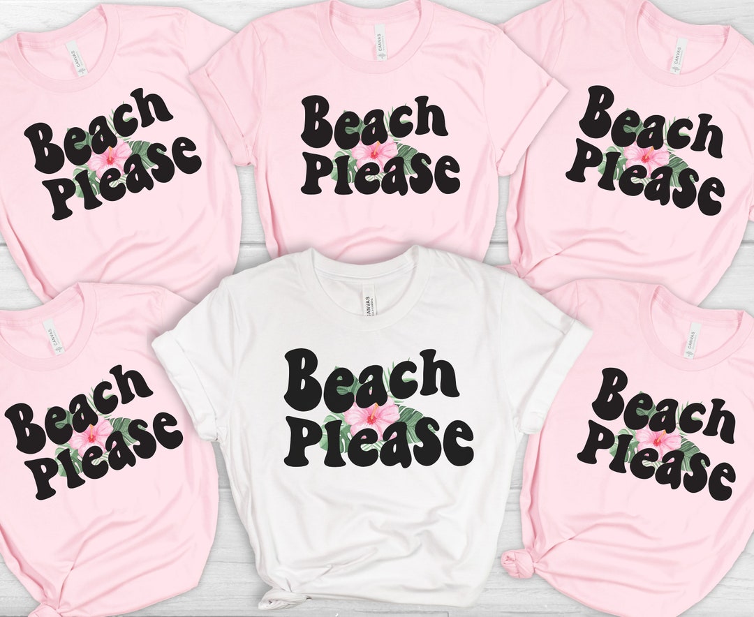 Beach Bride, Beach Please Shirt, Bachelorette Beach, Beach Shirts ...