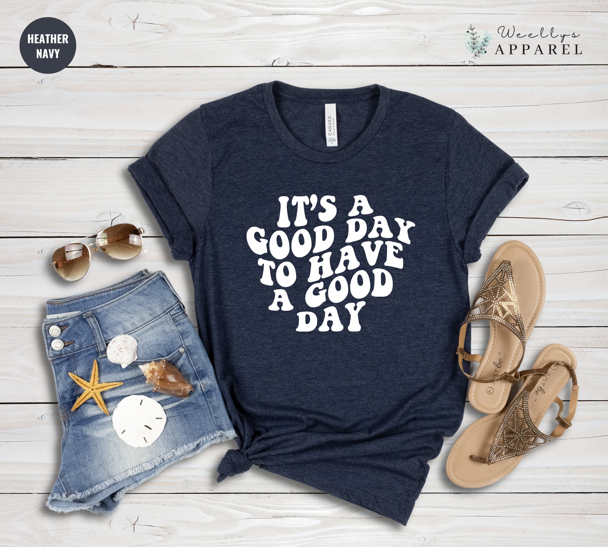 It's A Good Day to Have A Good Day Shirt Motivational - Etsy