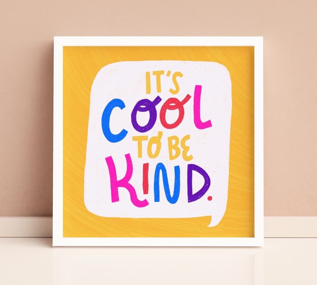 It's Cool to Be Kind, Motivational, Inspirational, Hand Lettered 8" X 8 ...
