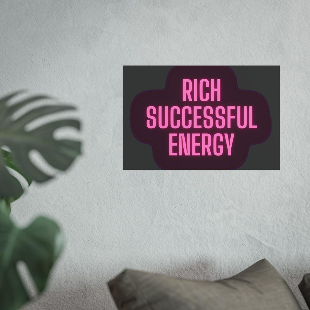 Rich Successful Energy Poster - Etsy