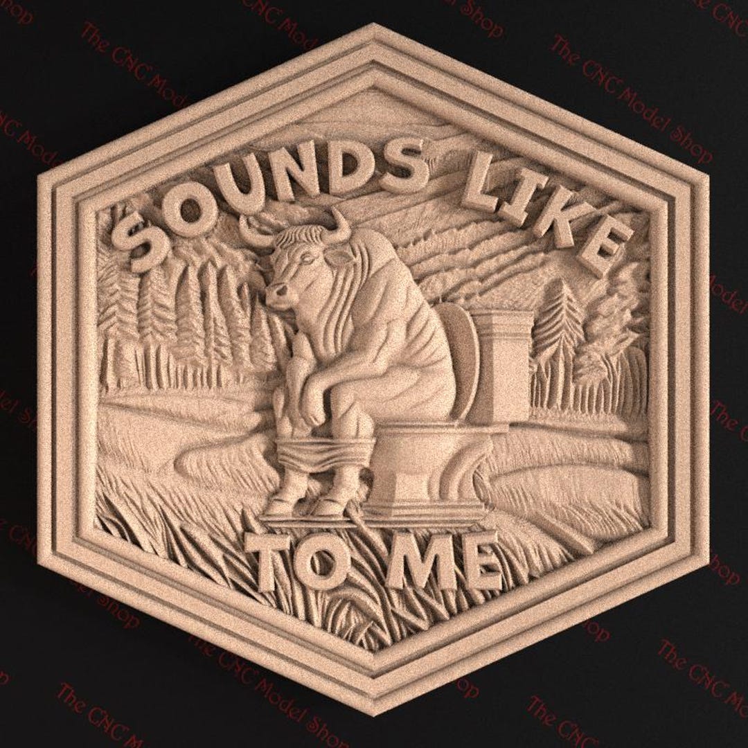 Sounds Like Bull to Me, 3D STL Relief File for CNC Router Carving or 3D ...