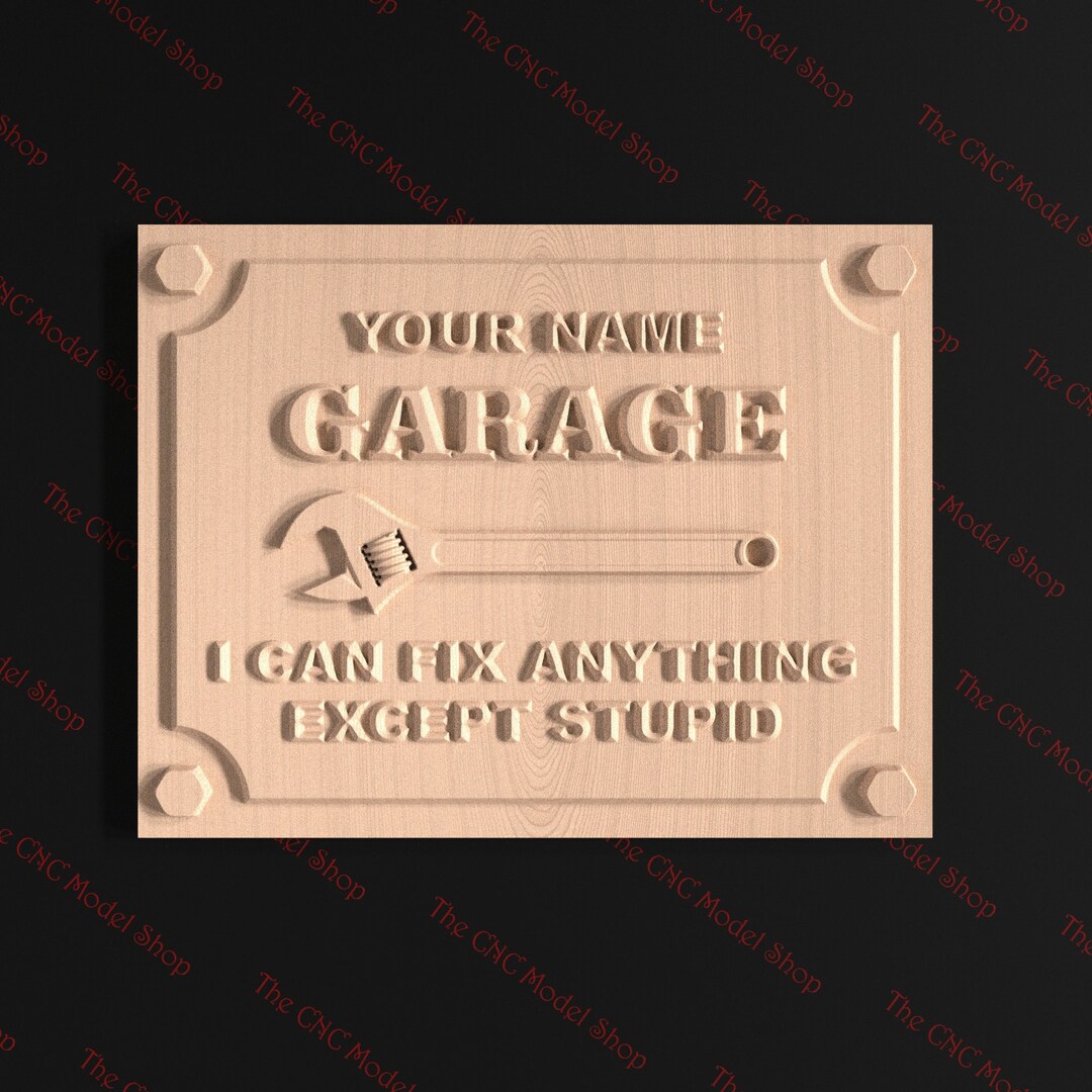 3D Relief STL File of a Customizable Garage Sign for CNC Router Carving ...
