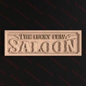 The Luck Few Salooon Sign, 3D Relief STL File for CNC Router Carving - Etsy