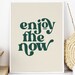 DIGITAL DOWNLOAD enjoy the Now Typography - Etsy