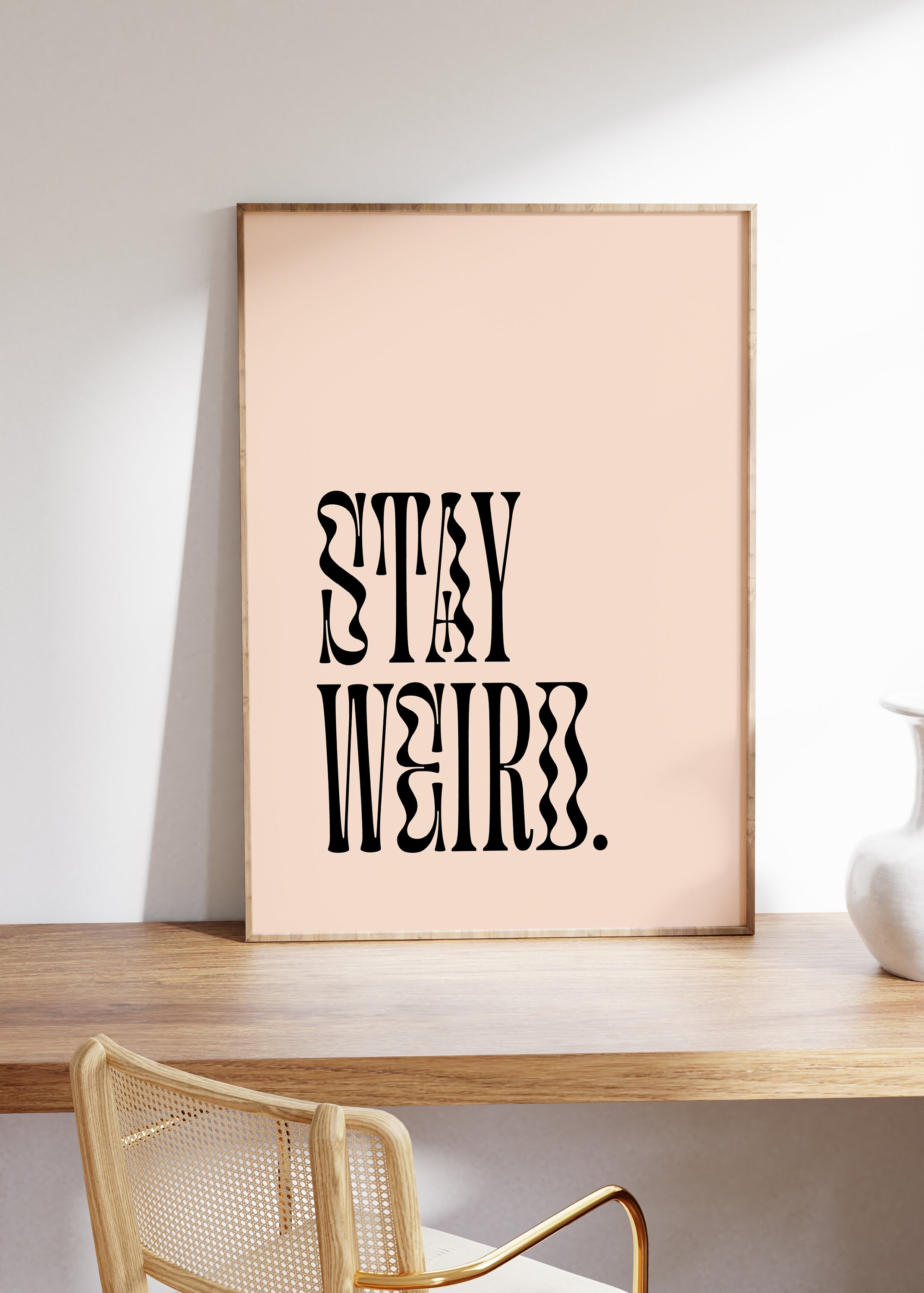 DIGITAL DOWNLOAD stay Weird Printable Wall Art - Etsy
