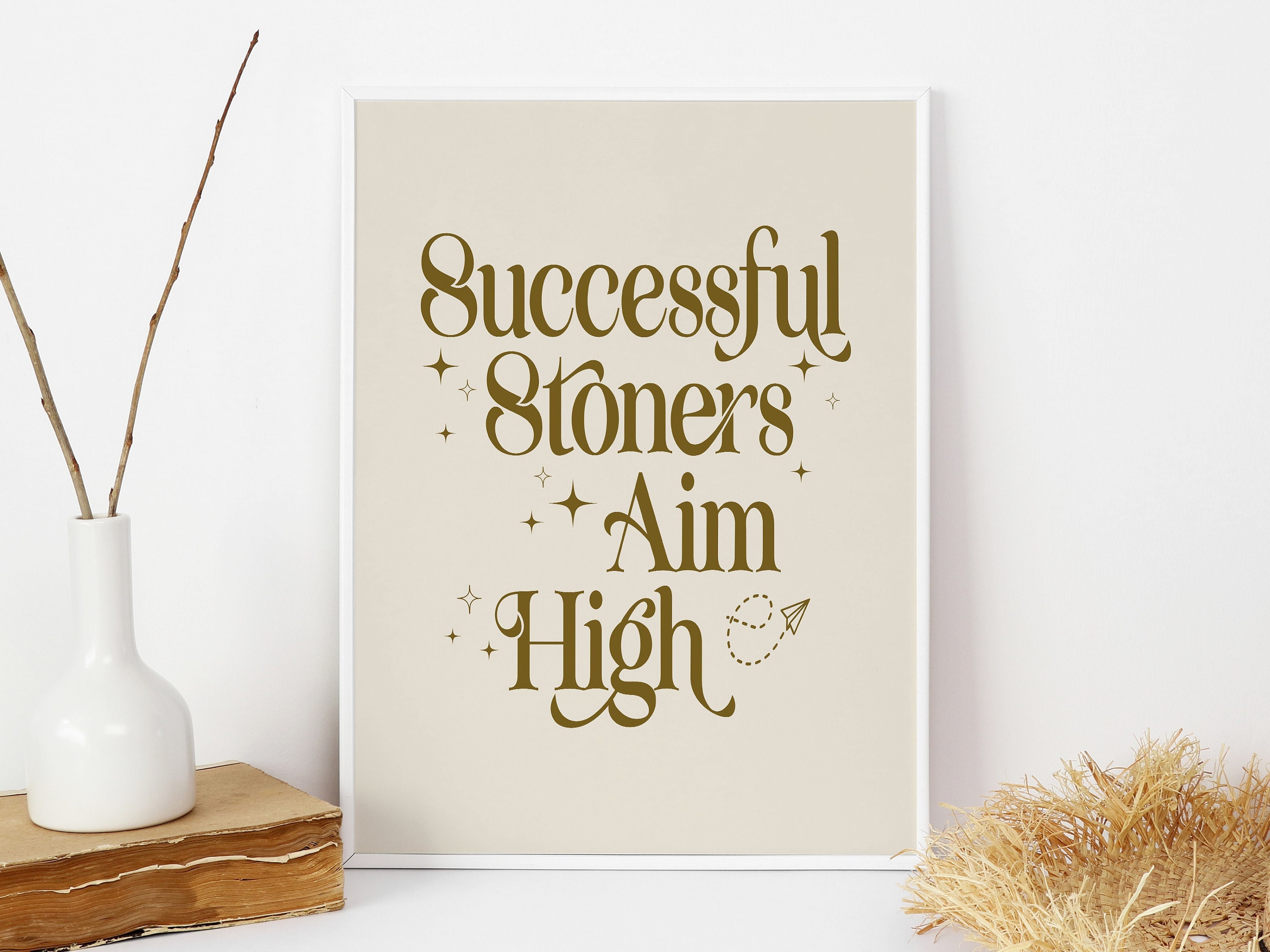 DIGITAL DOWNLOAD successful Stoners Typography Print, Cannabis Art ...