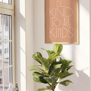 DIGITAL DOWNLOAD be Kind to All Kinds Wall Art Print, Typography Poster ...