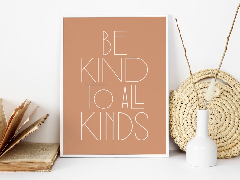 DIGITAL DOWNLOAD be Kind to All Kinds Wall Art Print, Typography Poster ...