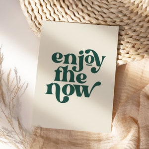 DIGITAL DOWNLOAD enjoy the Now Typography Printable Poster, Mantra ...