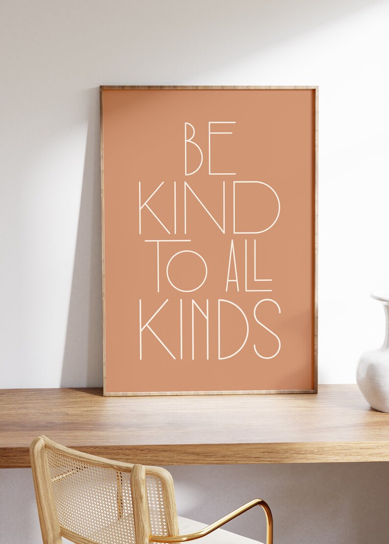 DIGITAL DOWNLOAD be Kind to All Kinds Wall Art Print, Typography Poster ...