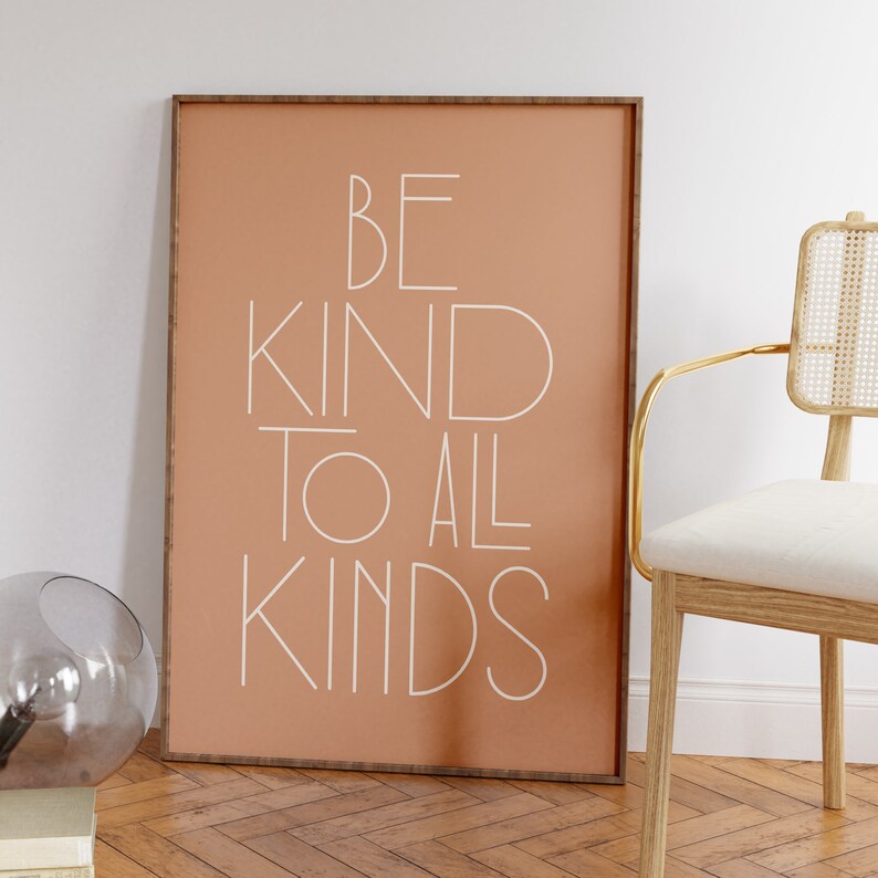 DIGITAL DOWNLOAD be Kind to All Kinds Wall Art Print, Typography Poster ...