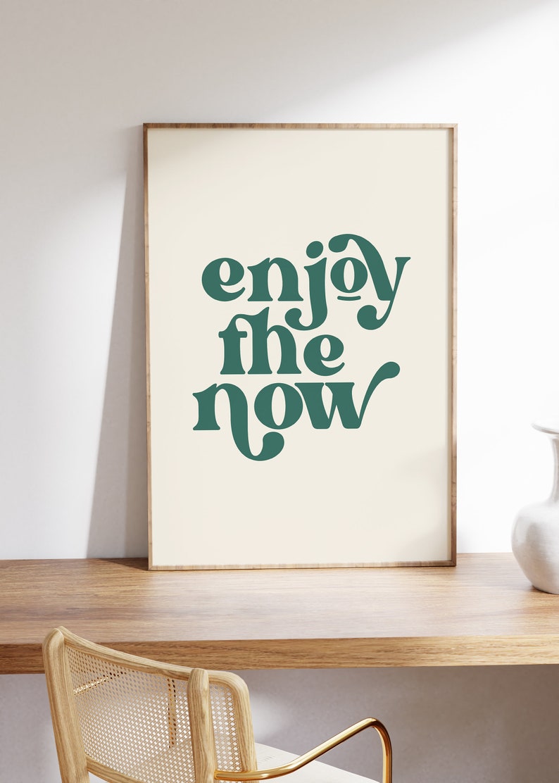 DIGITAL DOWNLOAD enjoy the Now Typography - Etsy