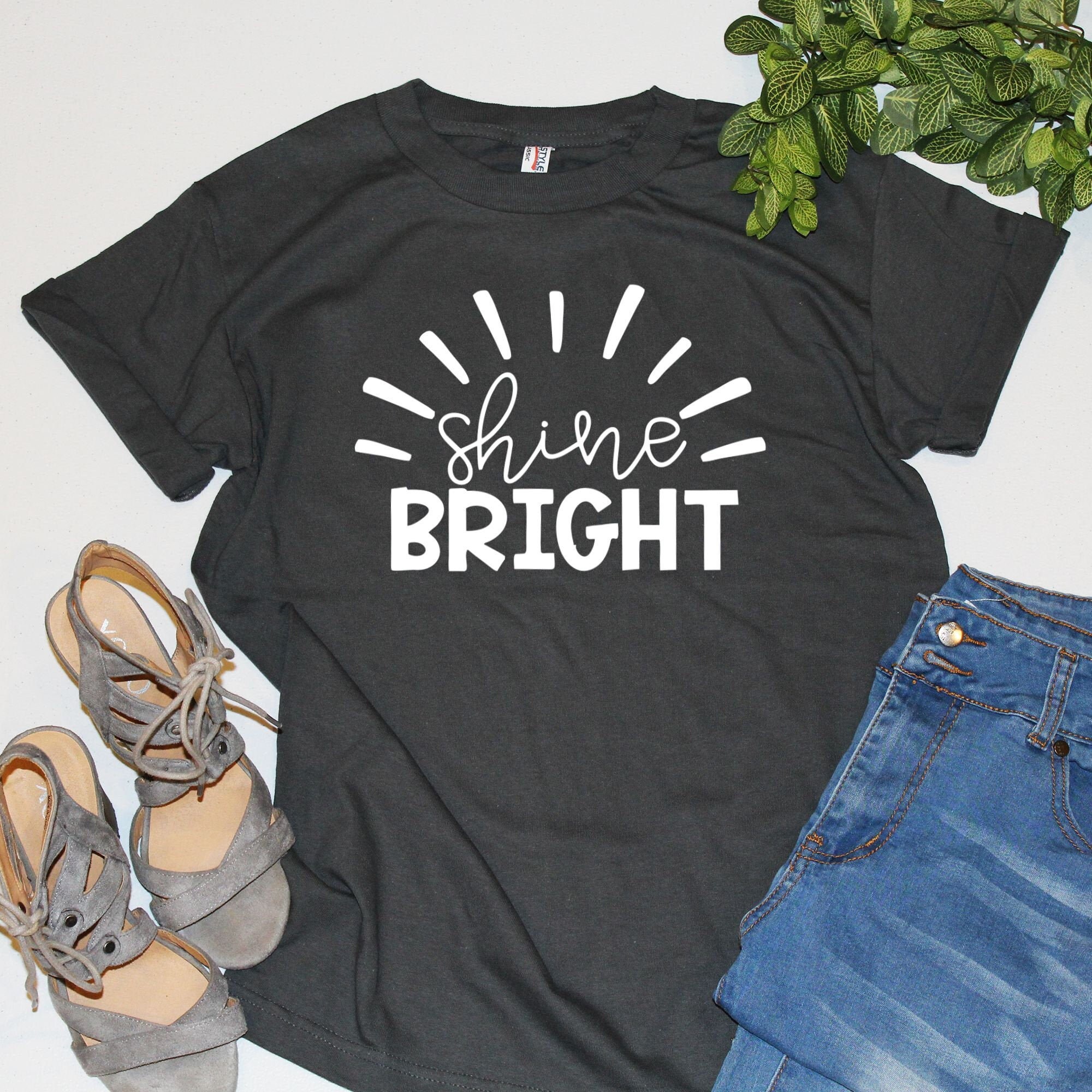 T Shirt Shining Bright